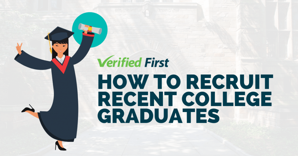 HR’s Guide to Recruiting Recent College Graduates in 2019