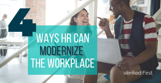 4 ways HR can Modernize the Workplace in 2021 - Verified First
