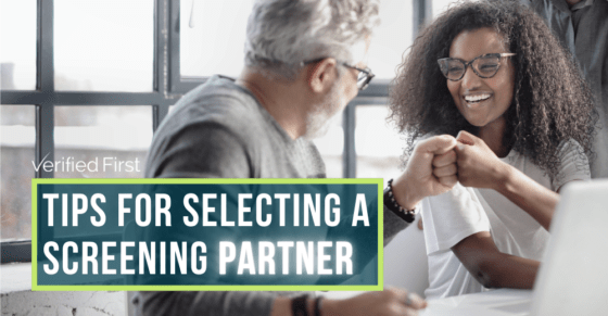 Tips for Selecting a Screening Partner - Verified First