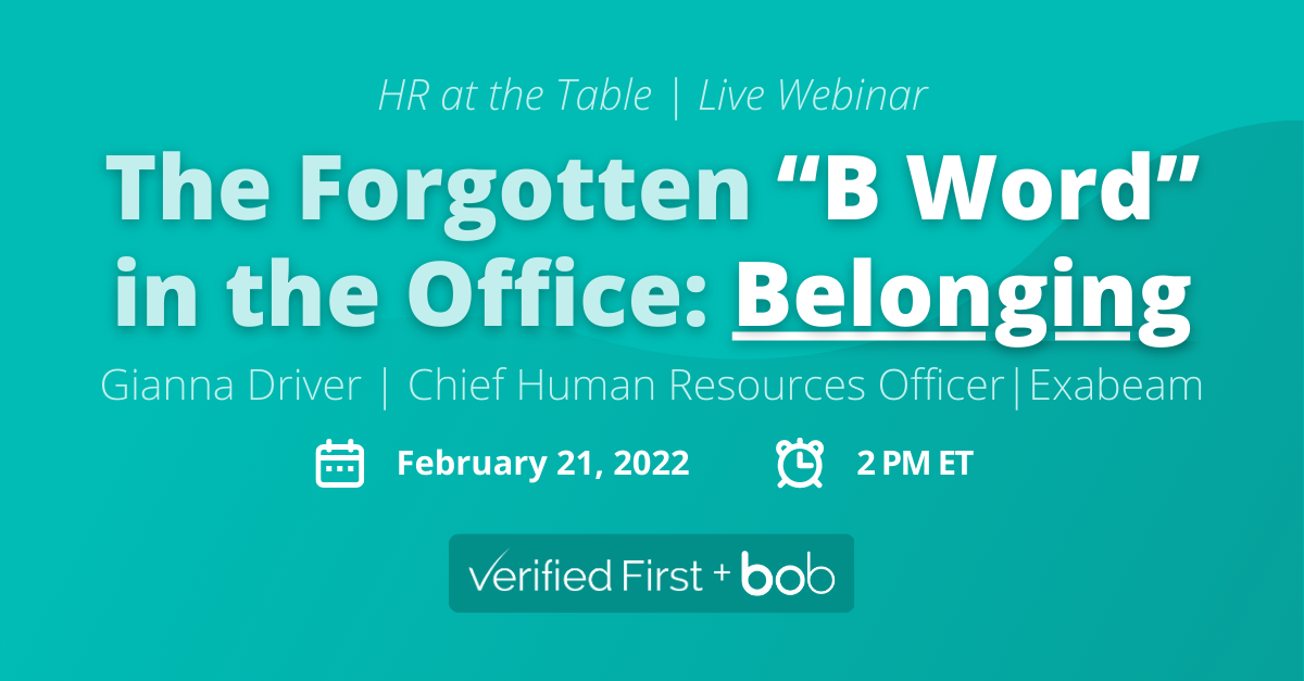The Forgotten “B Word” in the Office: Belonging - Verified First