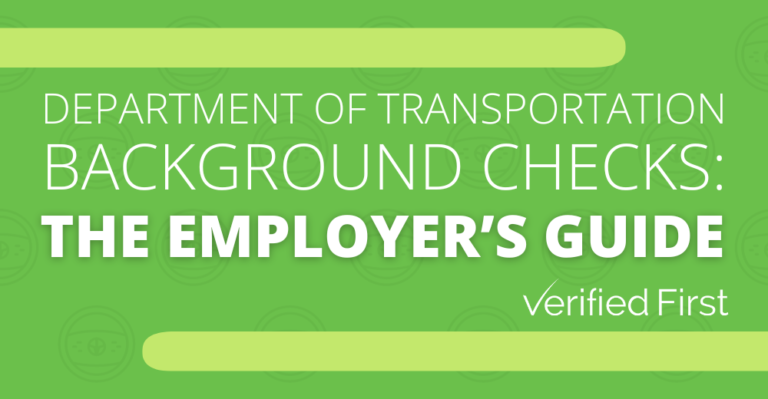 DOT Background Checks: The Employer's Guide | Verified First