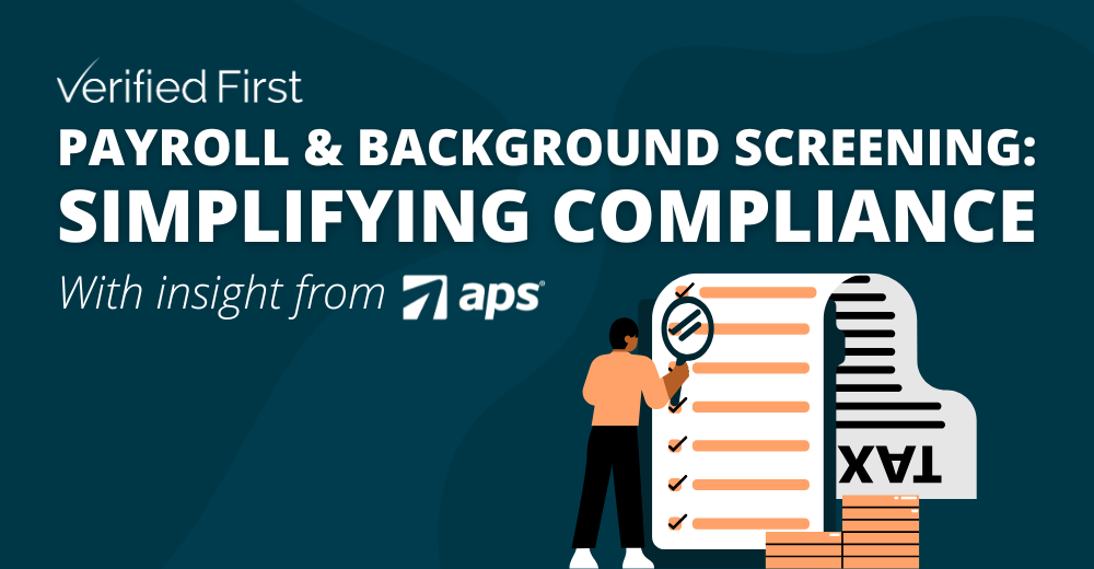 Payroll and Background Screening: Simplifying Compliance