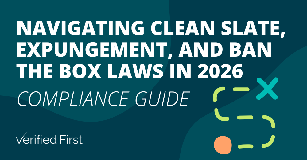 Navigating Clean Slate and Ban the Box Laws in 2026 [Guide]
